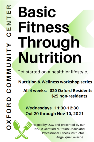Oxford Community Center: Basic Fitness Through Nutrition WORKSHOP Series